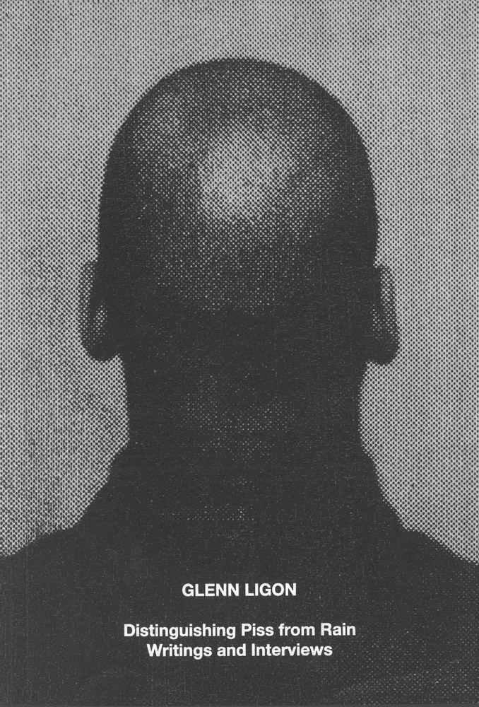 Glenn Ligon: Distinguishing Piss from Rain - ARTBOOK