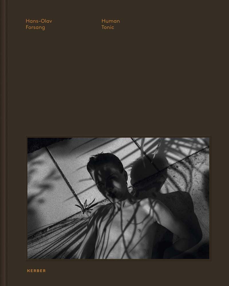 Hans-Olav Forsang: Human Tonic - ARTBOOK|D.A.P.