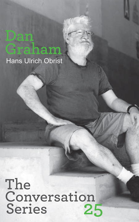 Hans Ulrich Obrist & Dan Graham: Conversation Series - ARTBOOK