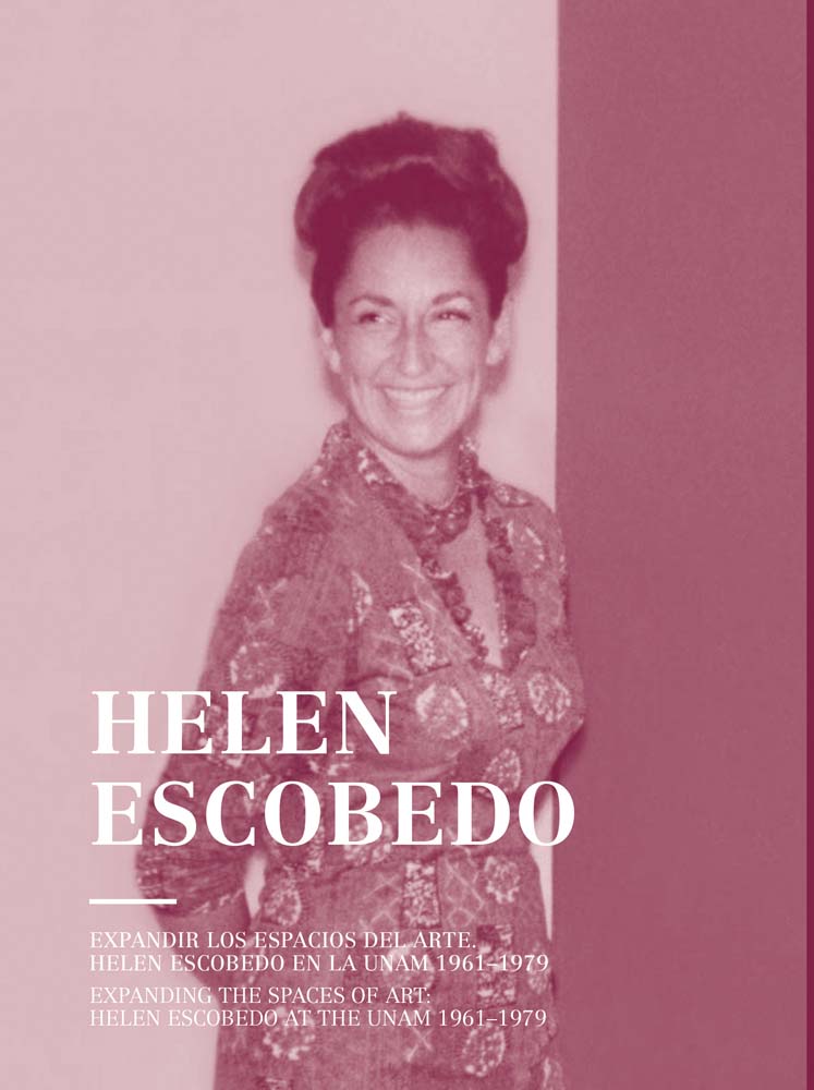 Helen Escobedo: Expanding Art Spaces - ARTBOOK|D.A.P.