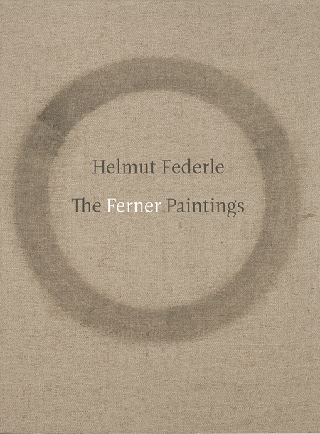 Helmut Federle: The Ferner Paintings - ARTBOOK|D.A.P.