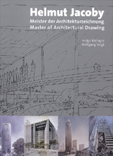 Helmut Jacoby: Master Of Architectural Drawing - ARTBOOK