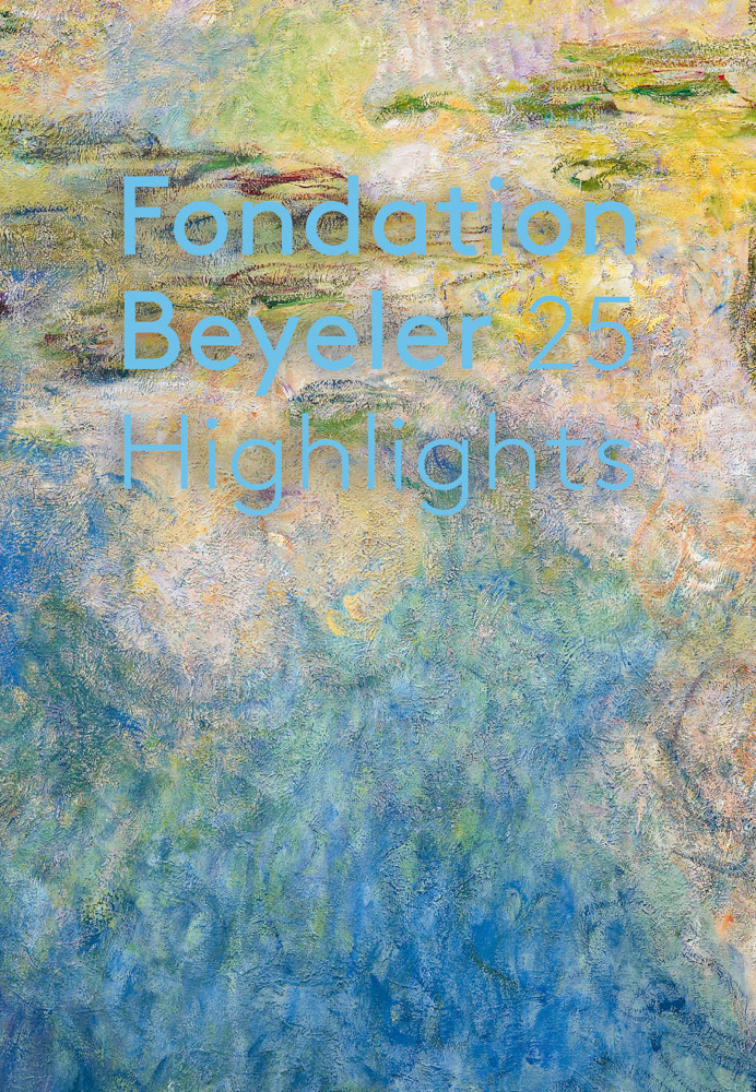 Fondation Beyeler: 25 Highlights - ARTBOOK|D.A.P.