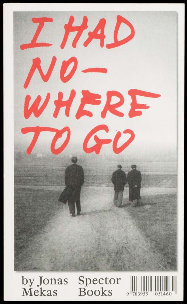 I Had Nowhere to Go - ARTBOOK|D.A.P.
