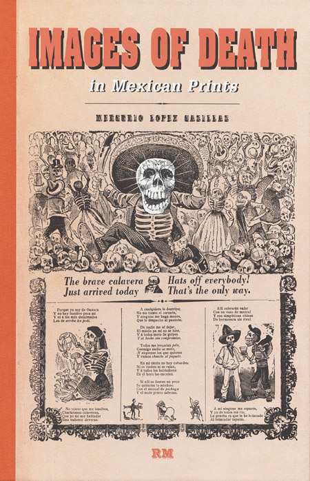 Images of Death in Mexican Prints - ARTBOOK|D.A.P.