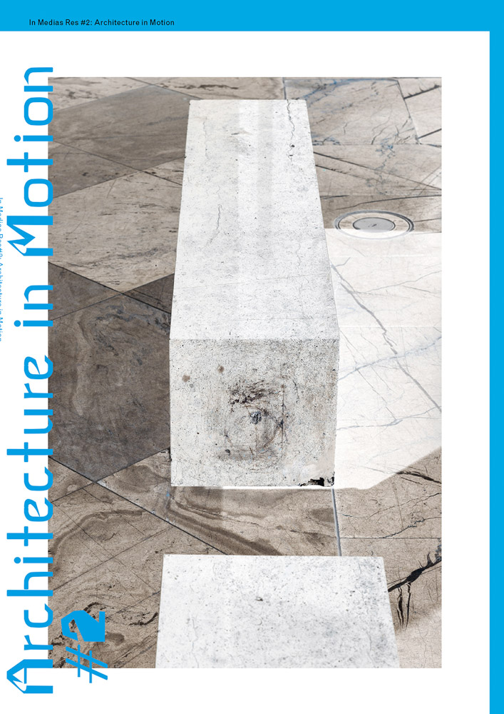 In Medias Res #2: Architecture in Motion - ARTBOOK|D.A.P.