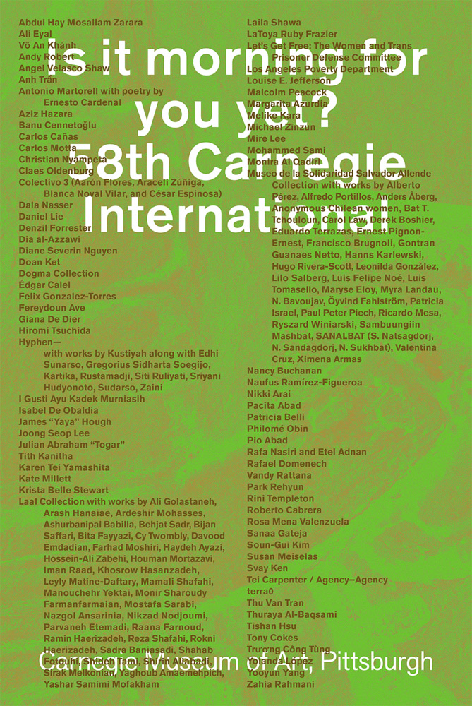 Is It Morning for You Yet? 58th Carnegie International - ARTBOOK