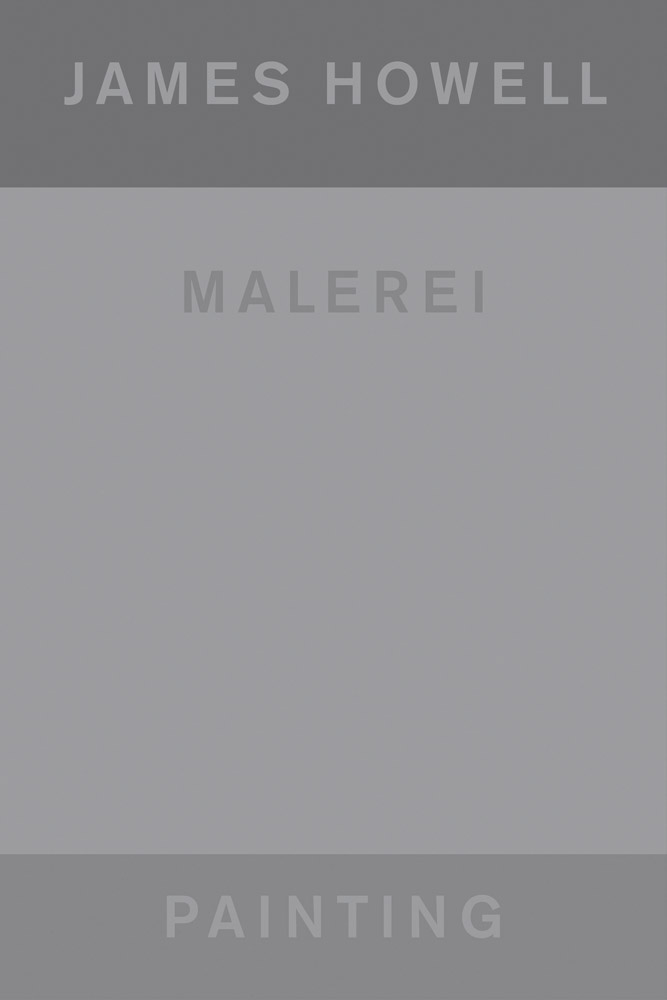 James Howell: Painting|Malerei - ARTBOOK|D.A.P.