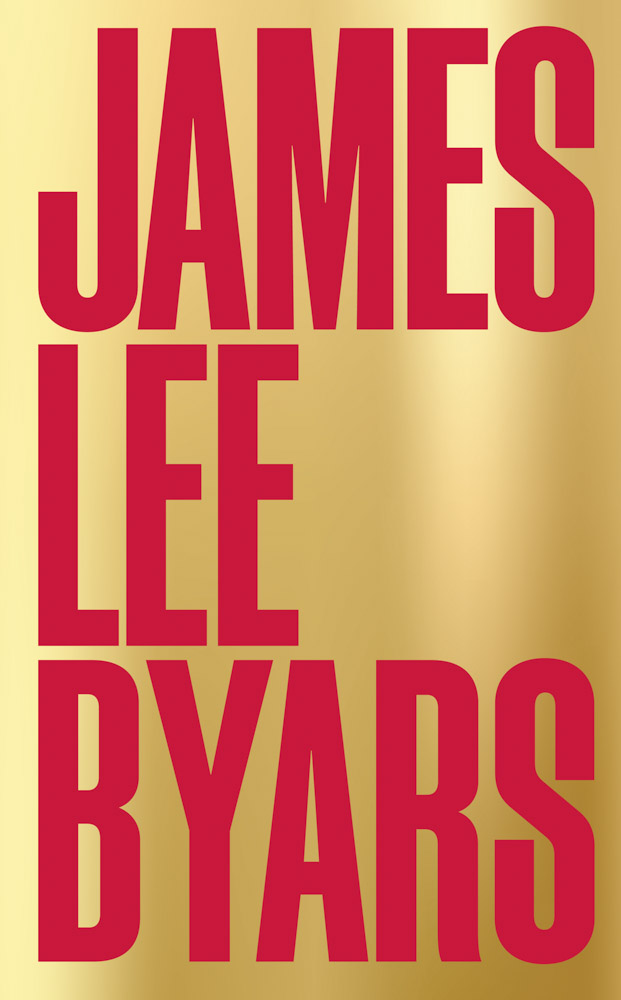 James Lee Byars - ARTBOOK|D.A.P.