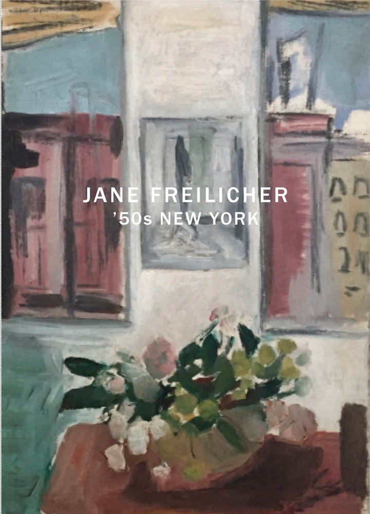 Jane Freilicher: '50s New York - ARTBOOK|D.A.P.