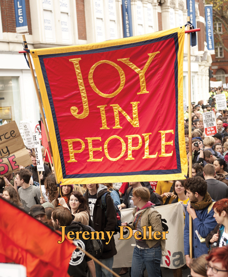Jeremy Deller: Joy in People - ARTBOOK|D.A.P.