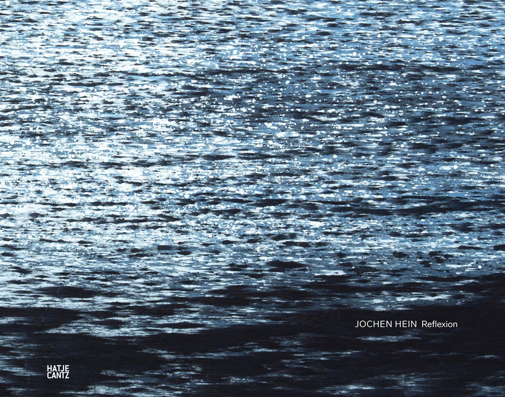 Jochen Hein: Reflexion - ARTBOOK|D.A.P.