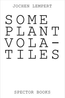 Jochen Lempert Photography Monographs and Exhibition Catalogs