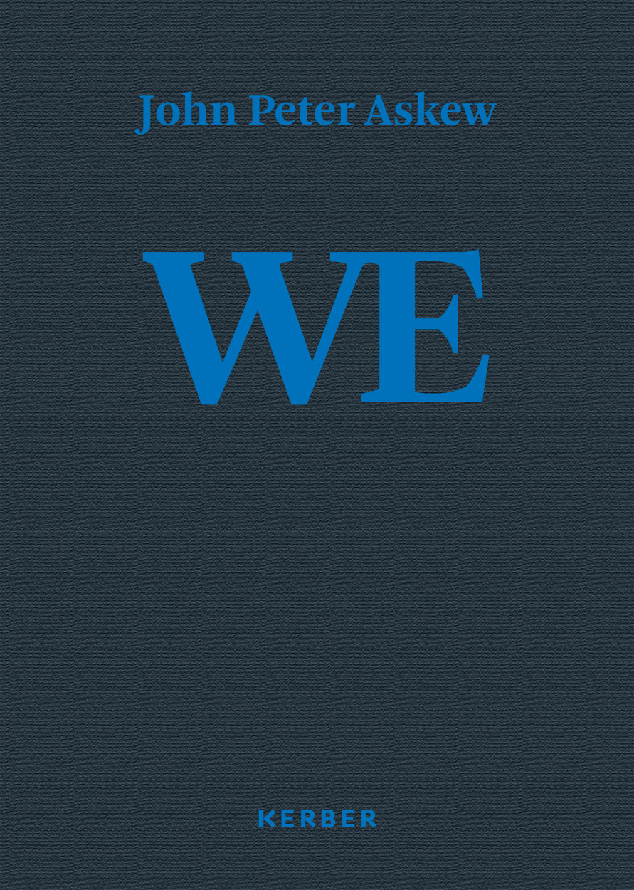 John Peter Askew: We - ARTBOOK|D.A.P.
