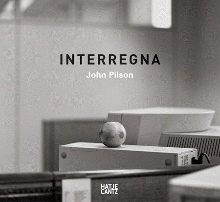 John Pilson: Interregna - ARTBOOK|D.A.P.