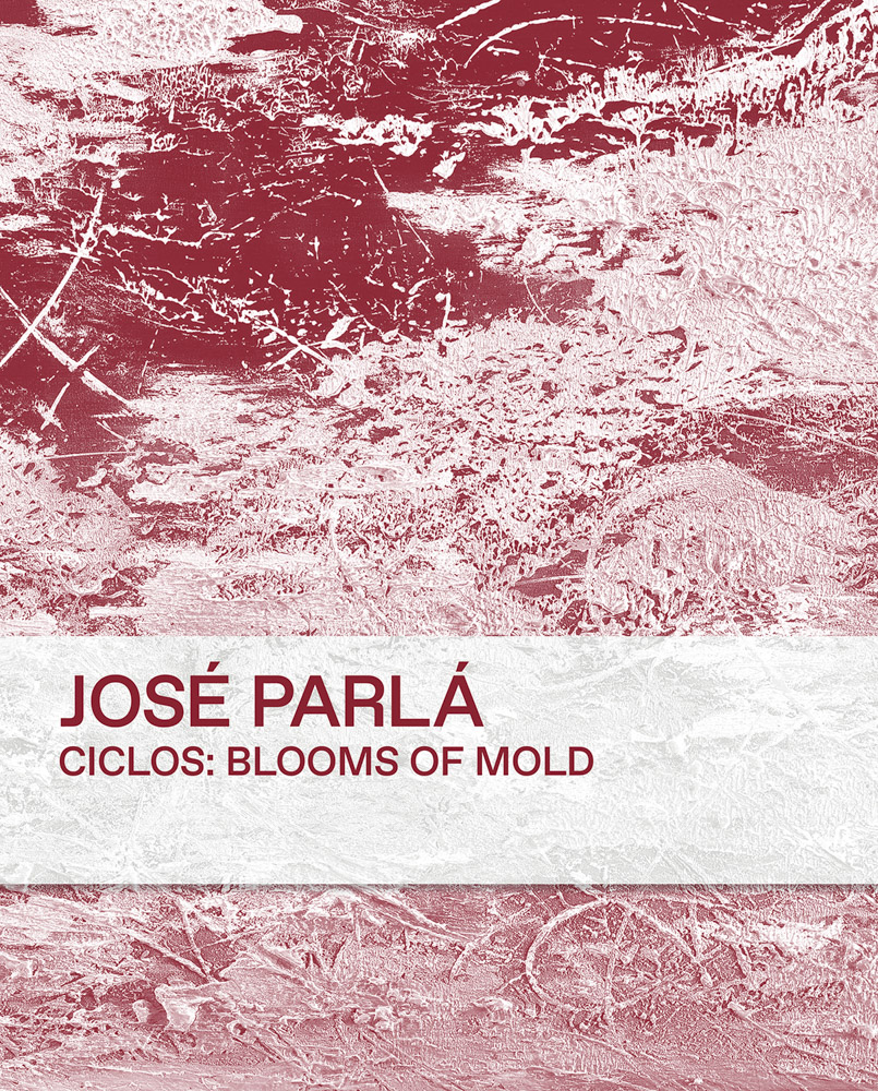 José Parlá: Ciclos Blooms of Mold - ARTBOOK|D.A.P.