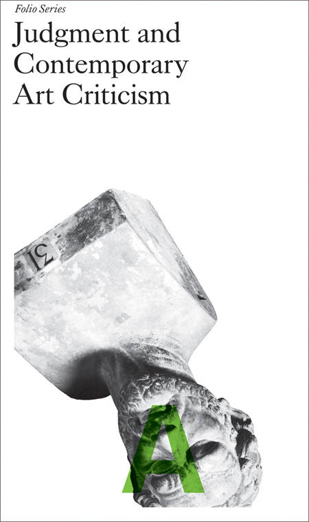 Judgment and Contemporary Art Criticism - ARTBOOK|D.A.P.