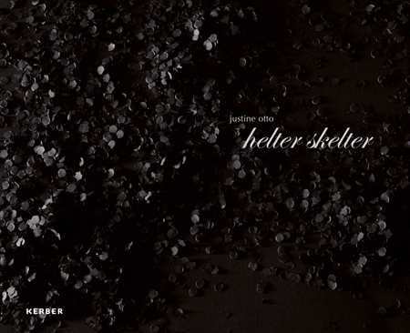 Justine Otto: Helter Skelter - ARTBOOK|D.A.P.