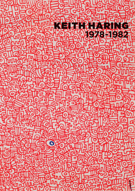 Keith Haring: 1978-1982 - ARTBOOK|D.A.P.