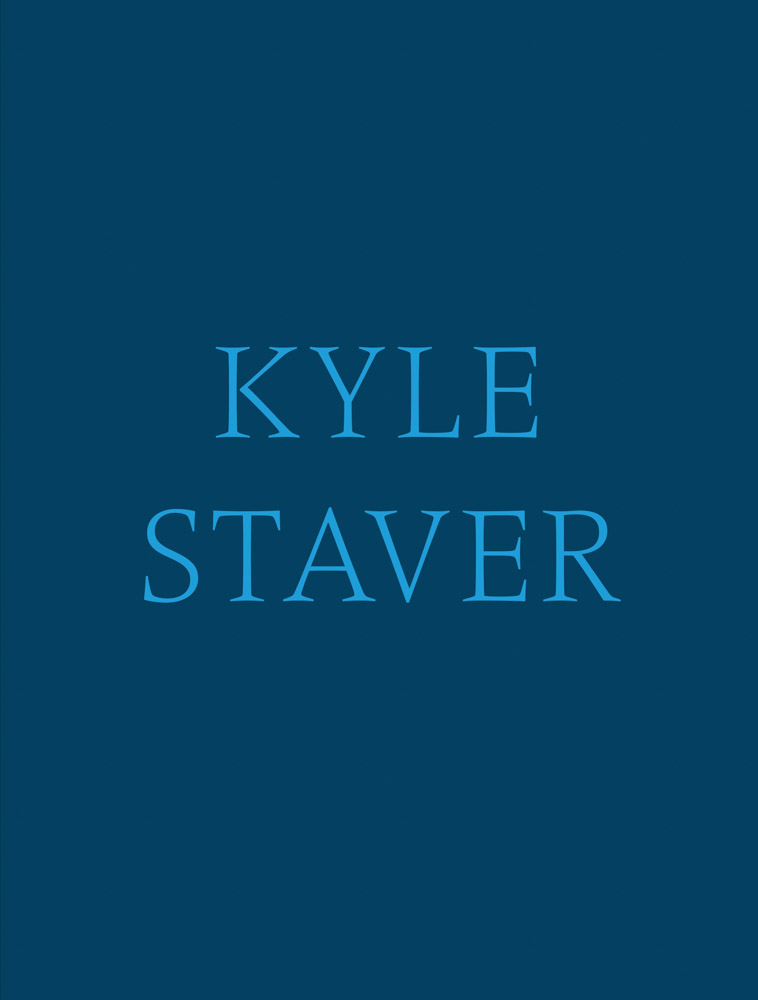 Kyle Staver - ARTBOOK|D.A.P.