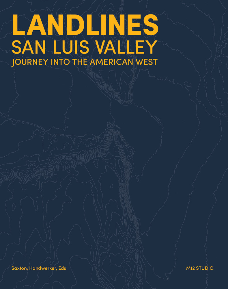 Landlines: San Luis Valley - ARTBOOK|D.A.P.