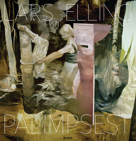 Lars Elling: Palimpsest - ARTBOOK|D.A.P.