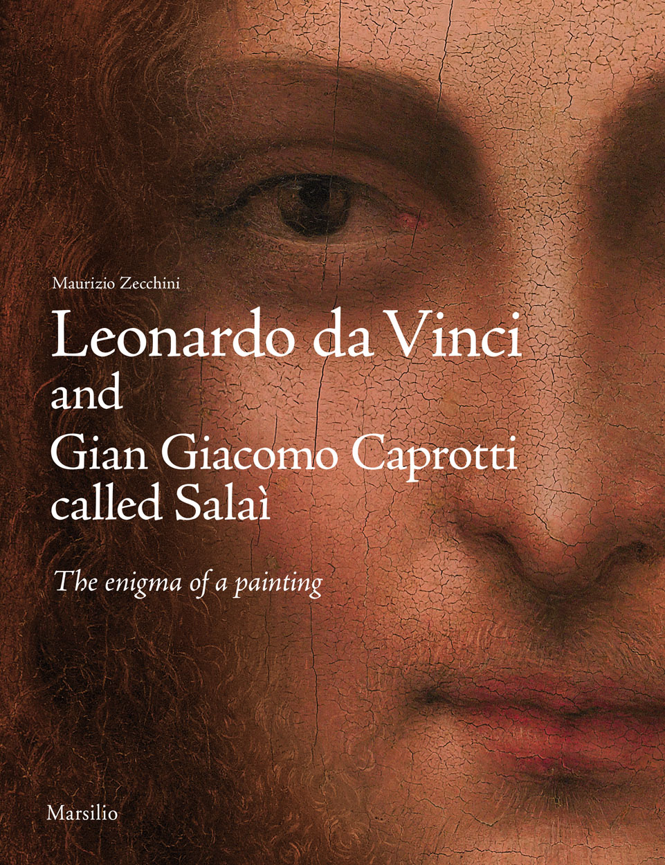 Leonardo da Vinci and Gian Giacomo Caprotti Called Sala - ARTBOOK