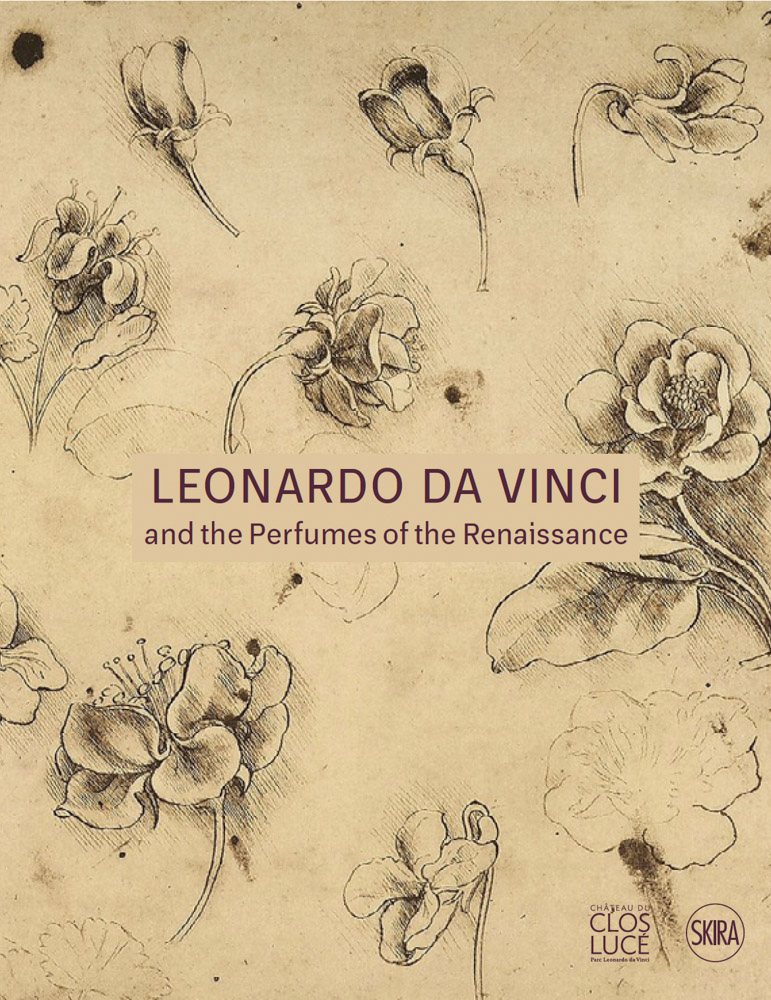 Leonardo da Vinci and the Perfumes of the Renaissance - ARTBOOK