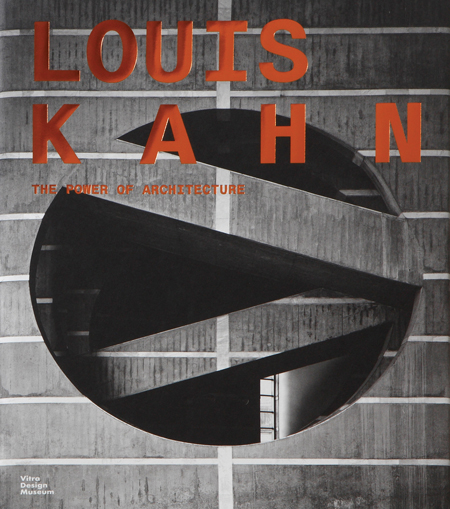 Louis Kahn: The Power of Architecture - ARTBOOK|D.A.P.