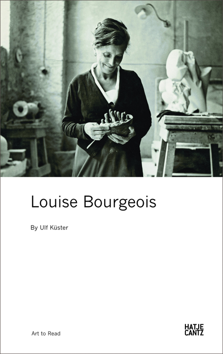 Louise Bourgeois: Art to Read Series - ARTBOOK|D.A.P.
