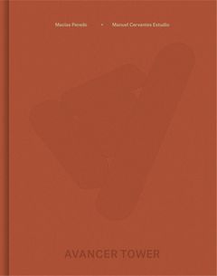 Manuel Cervantes Estudio and Macías Peredo Arquitectos: Avancer Tower