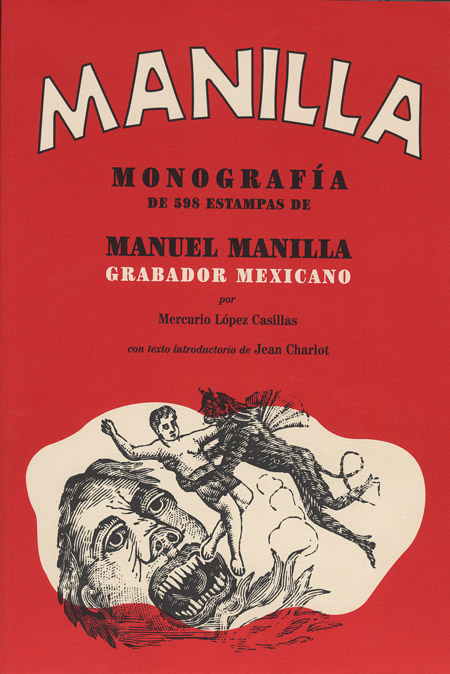 Manuel Manilla: Mexican Engraver - ARTBOOK|D.A.P.