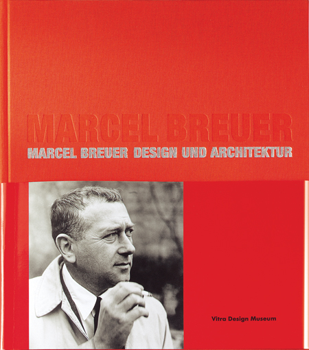 Marcel Breuer: Design and Architecture - ARTBOOK|D.A.P.