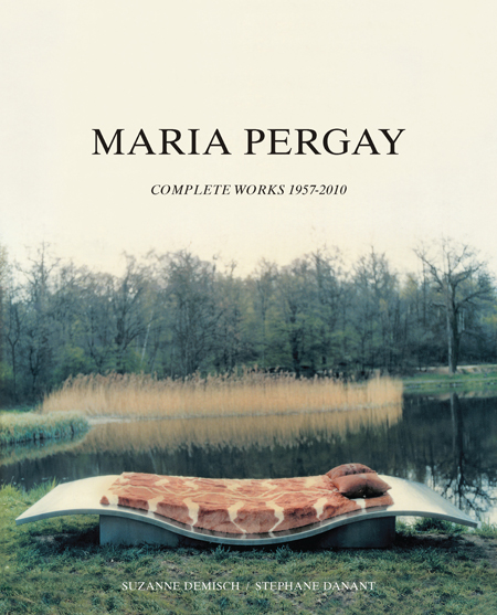 Maria Pergay: Complete Works 1957-2010 - ARTBOOK|D.A.P.