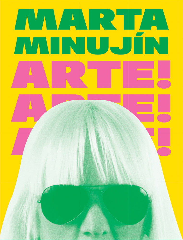 Marta Minujín: Arte! Arte! Arte! - ARTBOOK|D.A.P.