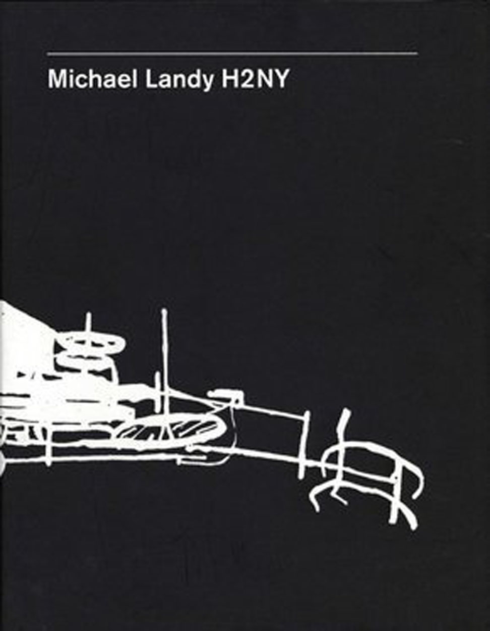 Michael Landy: H2NY - ARTBOOK|D.A.P.