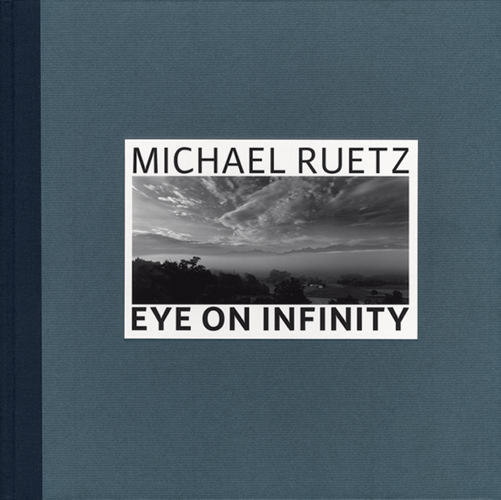 Michael Ruetz: Eye on Infinity - ARTBOOK|D.A.P.