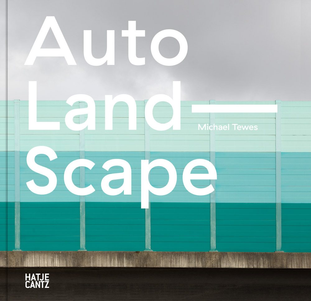 Michael Tewes: Auto Land Scape - ARTBOOK|D.A.P.