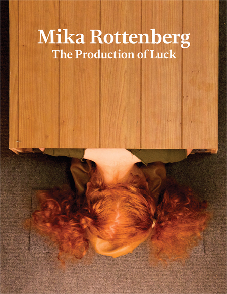 Mika Rottenberg: The Production of Luck - ARTBOOK|D.A.P.