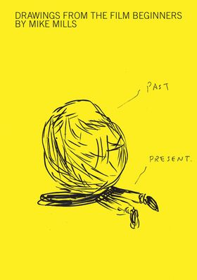 Mike Mills: Drawings from the Film Beginners - ARTBOOK