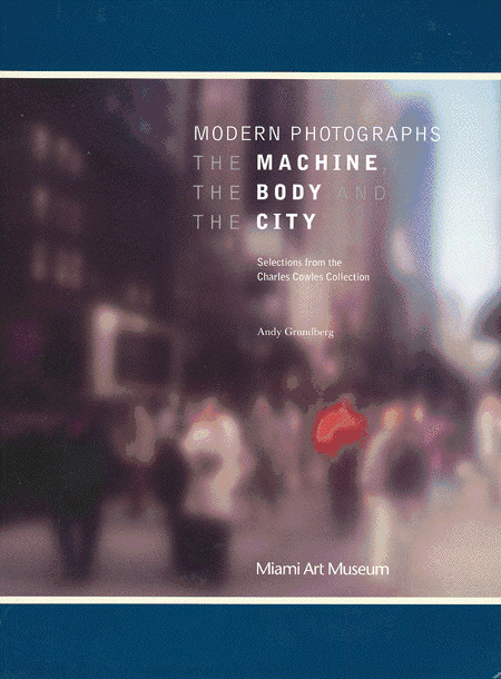 Modern Photographs: The Machine, the Body and the City - ARTBOOK