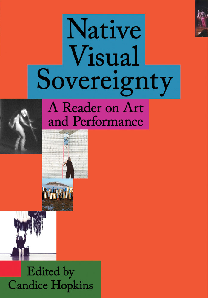 Native Visual Sovereignty - ARTBOOK|D.A.P.