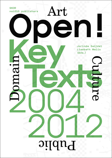 Open! Key Texts, 2004-2012 - ARTBOOK|D.A.P.