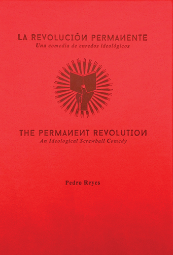Pedro Reyes: The Permanent Revolution - ARTBOOK|D.A.P.
