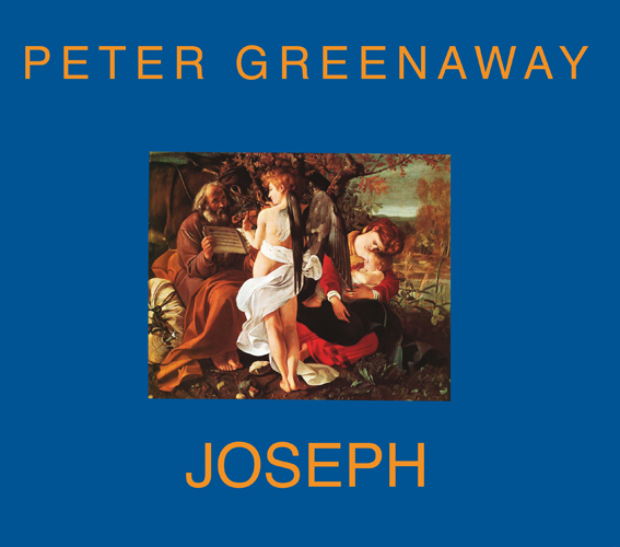 Peter Greenaway: Joseph - ARTBOOK|D.A.P.