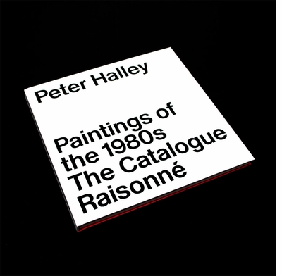 Peter Halley: Paintings of the 1980s - ARTBOOK|D.A.P.