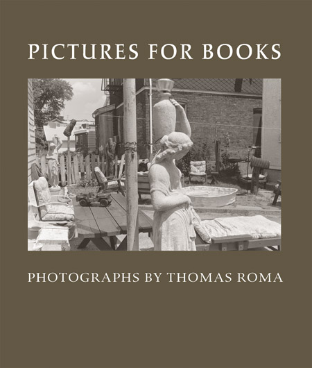 Pictures for Books: Photographs by Thomas Roma - ARTBOOK
