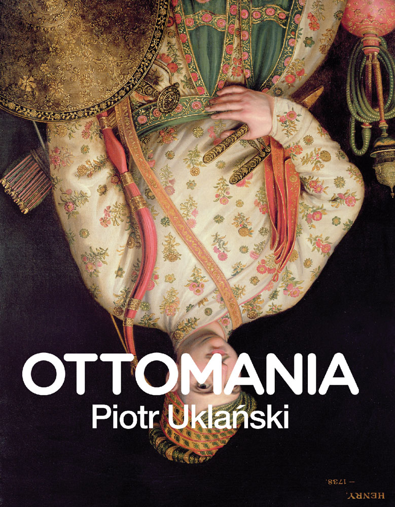 Piotr Uklanski: Ottomania - ARTBOOK|D.A.P.