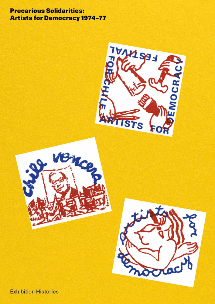 Precarious Solidarities: Artists for Democracy 1974–77 - ARTBOOK