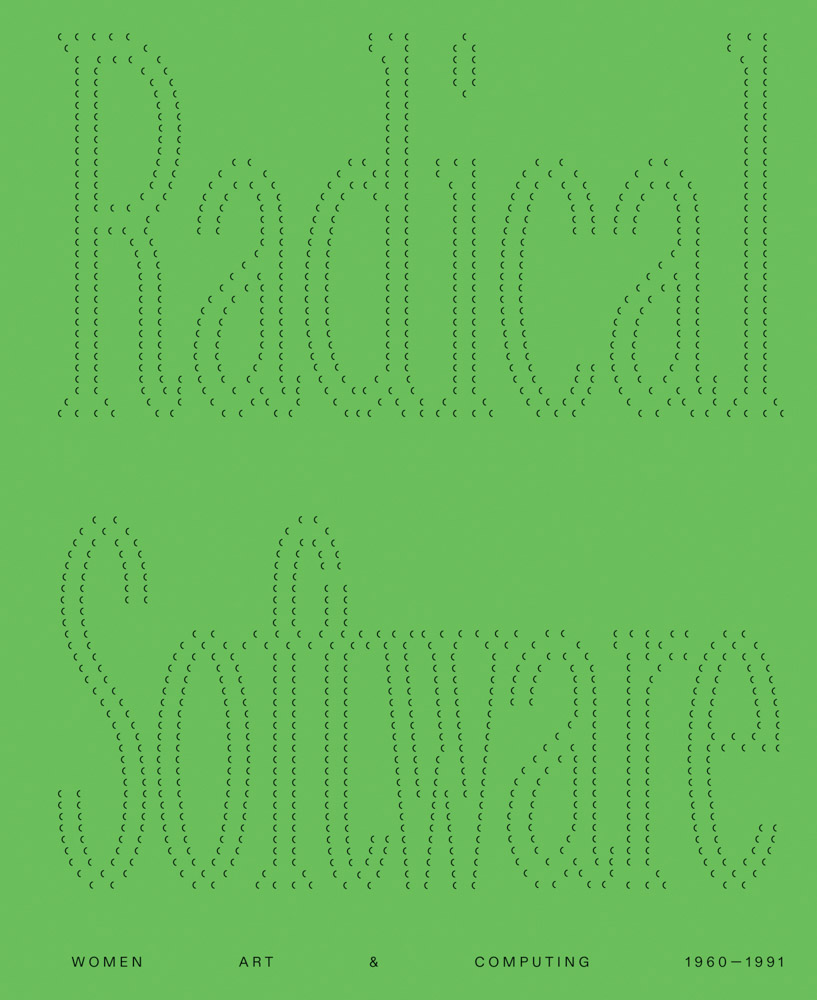 Radical Software: Women, Art & Computing - ARTBOOK|D.A.P.